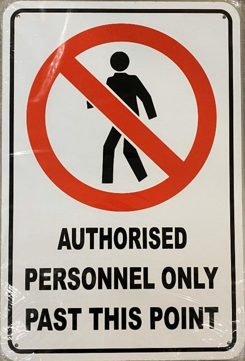 Buy AUTHORISED PERSONNEL ONLY PAST THIS POINT (CL) Online | Custom Sign ...