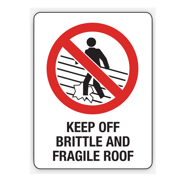 Buy DANGER KEEP OFF BRITTLE AND FRAGILE ROOF (CL) Online | Custom Sign ...