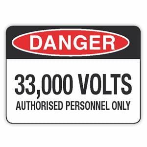 Danger: 33,000 Volts: Authorised Personnel Only Signs | Safety Signs ...
