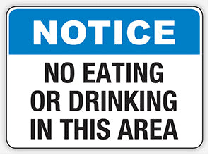 Notice: No Eating Or Drinking In This Area Signs