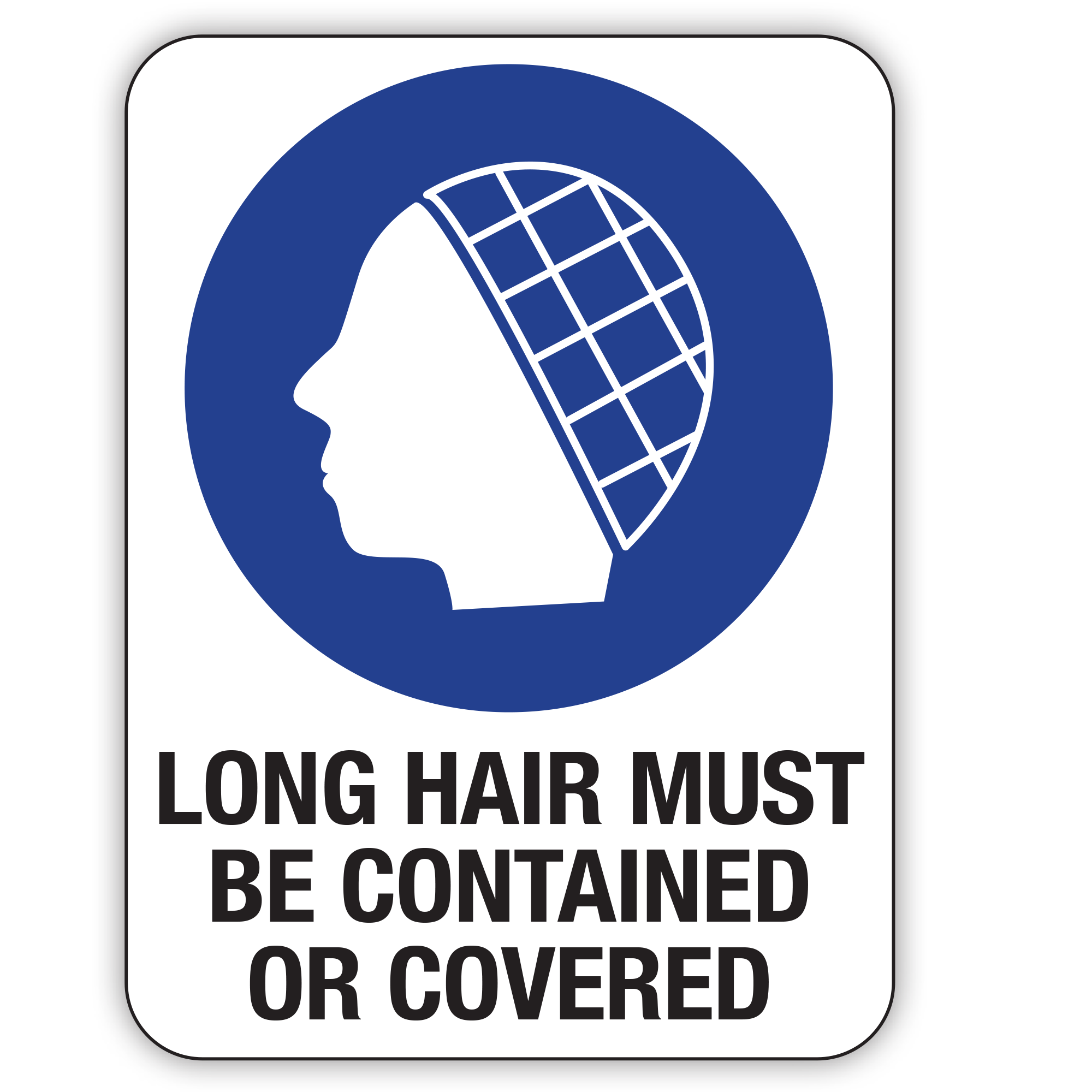 Long Hair Must Be Contained Or Covered Signs