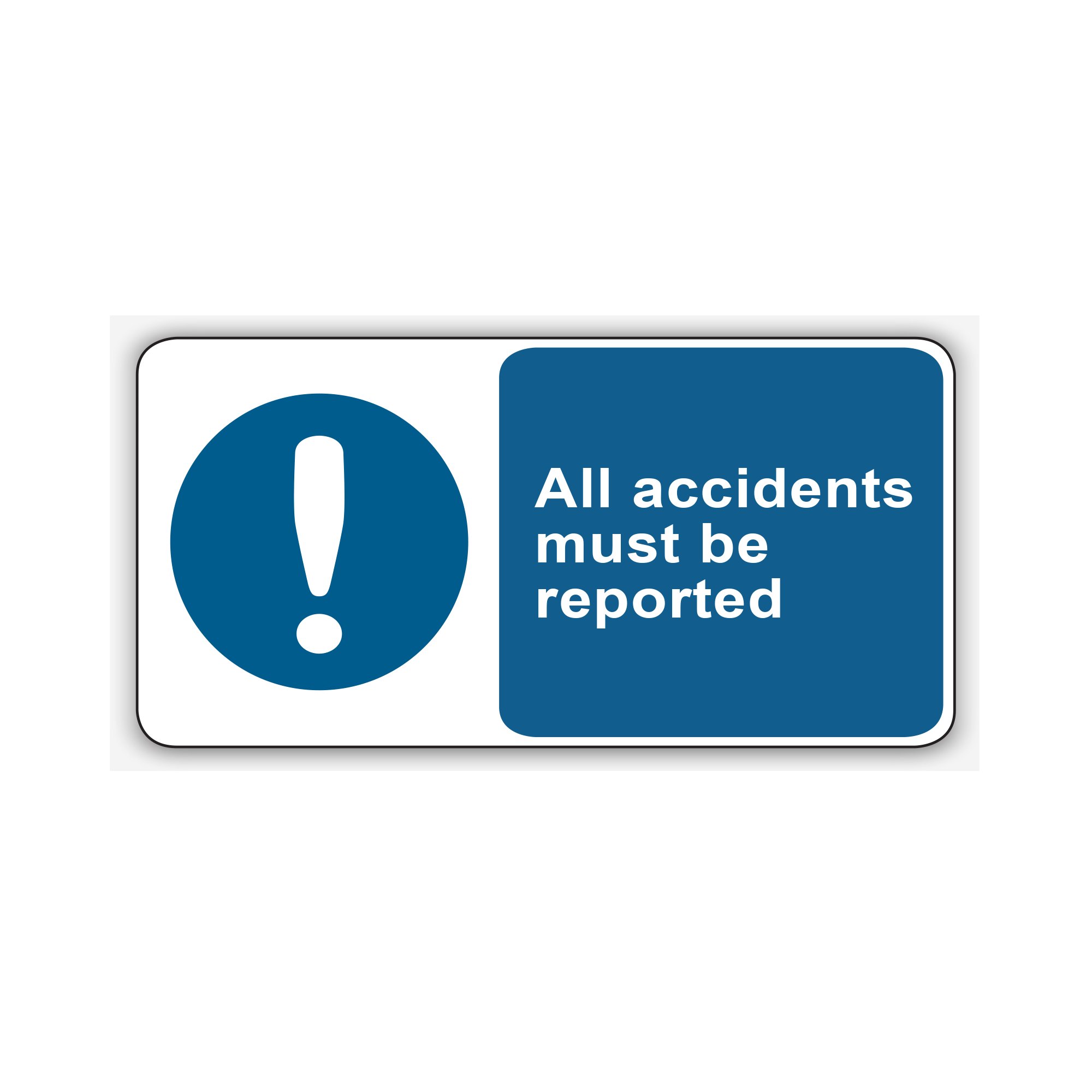 Buy ALL ACCIDENTS MUST BE REPORTED Online | Custom Safety Signs ...