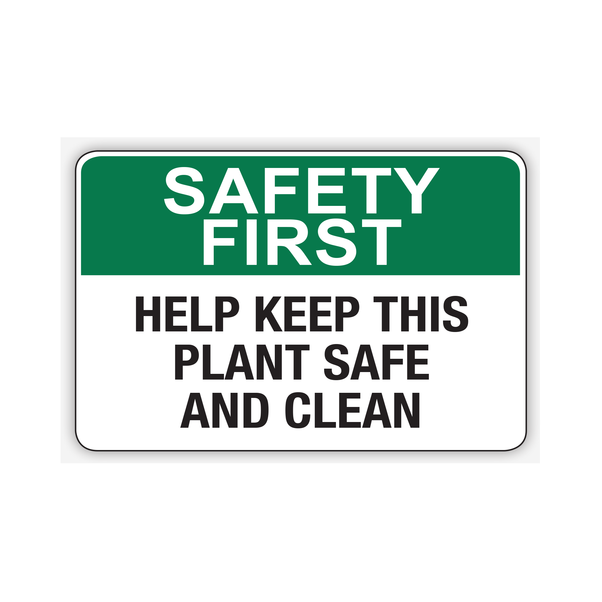 HELP KEEP THIS PLANT SAFE AND CLEAN