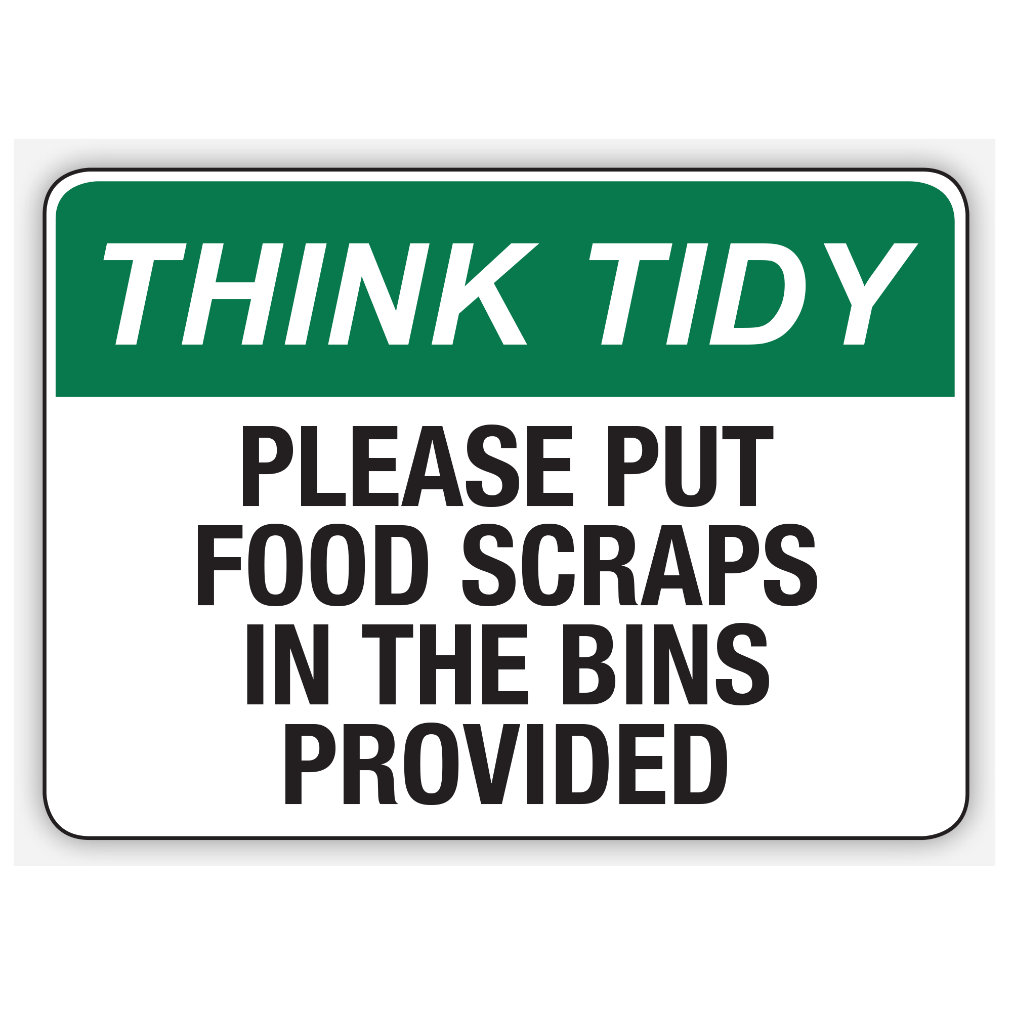 Please Put Food Scraps In The Bins Provided Sign